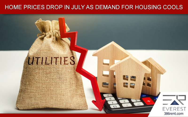 HOME PRICES DROP IN JULY AS DEMAND FOR HOUSING COOLS DOWN