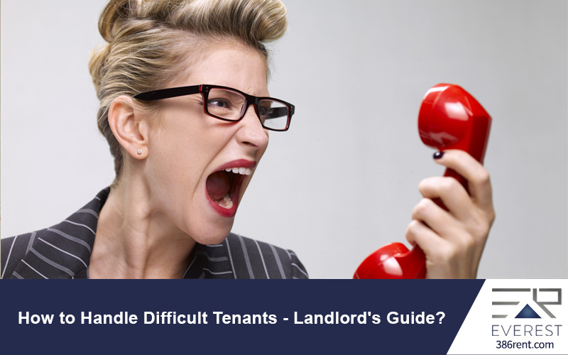 How to Handle Difficult Tenants - Landlord's Guide?