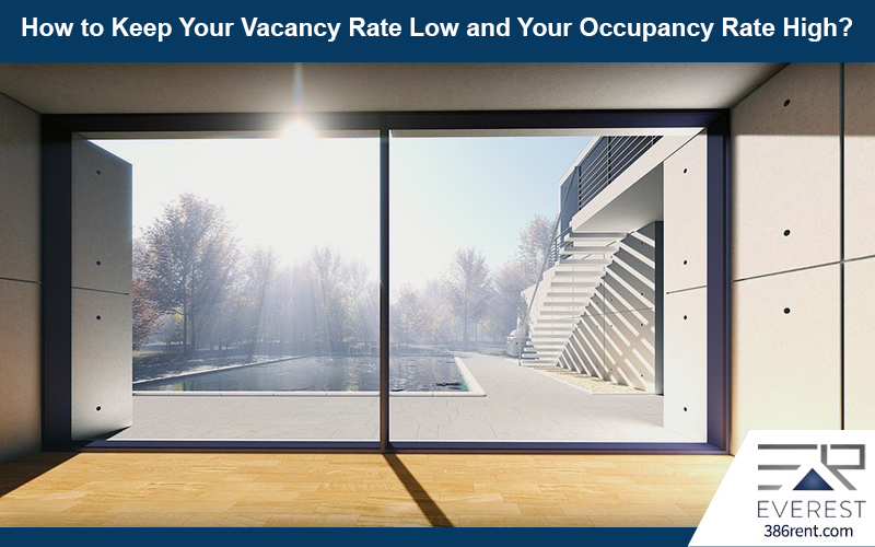 How to Keep Your Vacancy Rate Low and Your Occupancy Rate High?