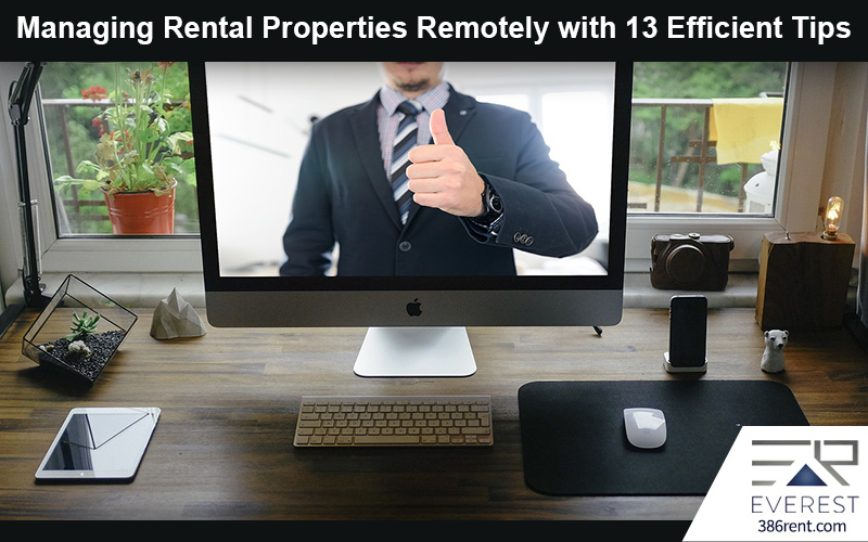 Managing Rentals Remotely with 13 Efficient Tips