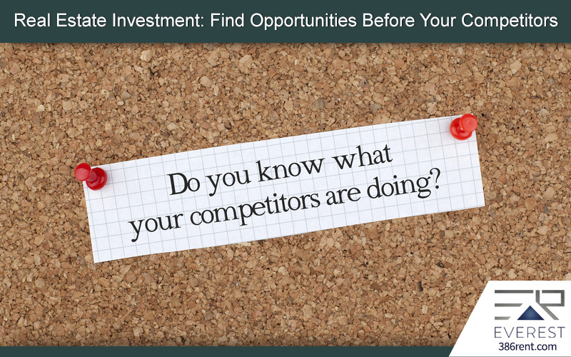 Real Estate Investment: Find Opportunities Before Your Competitors