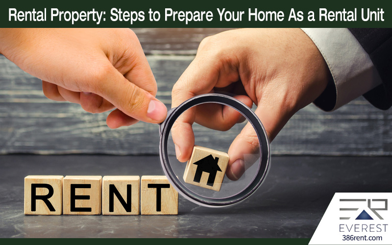 Rental Property: Steps to Prepare Your Home As a Rental Unit