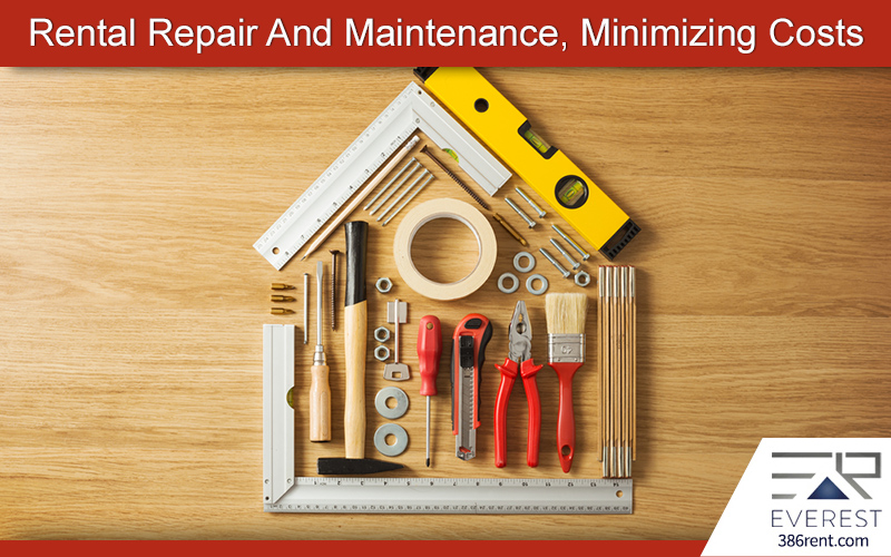 Rental Repair And Maintenance, Minimizing Costs